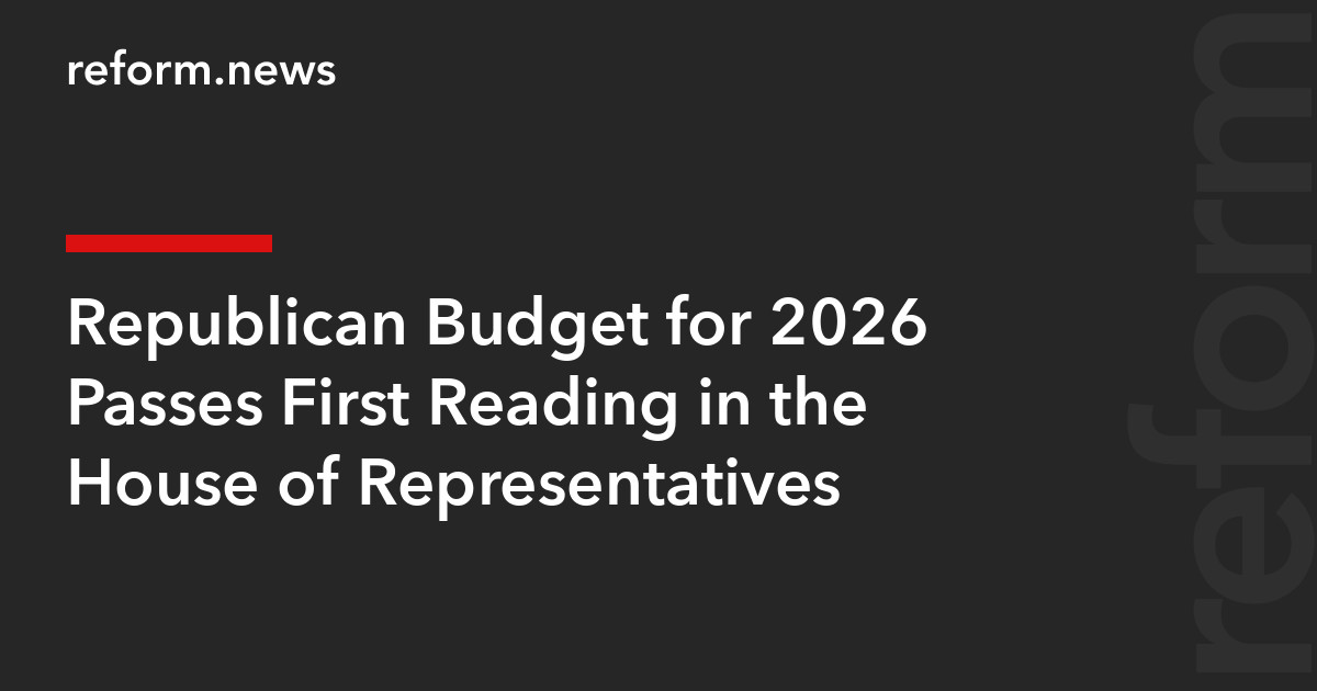 Republican Budget for 2026 Passes First Reading in the House of ...
