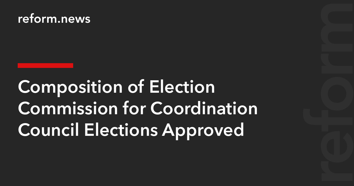 Composition of Election Commission for Coordination Council Elections ...