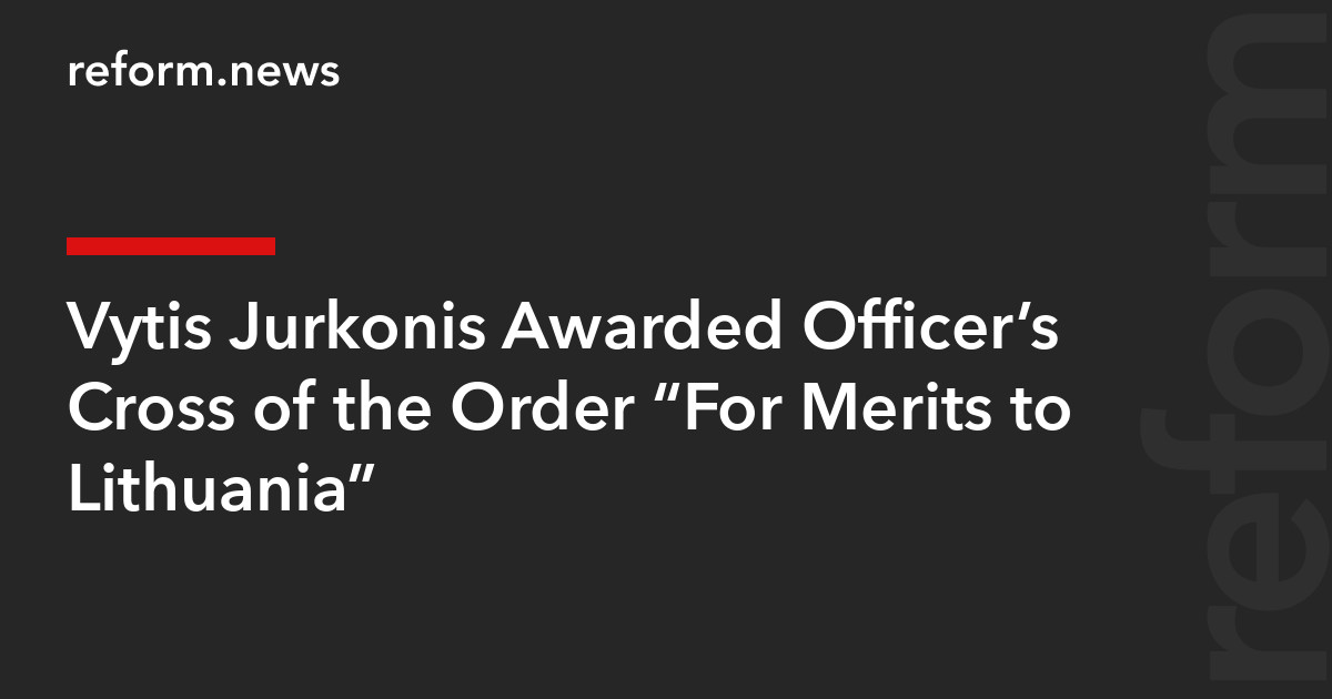 Vytis Jurkonis Awarded Officer’s Cross of the Order “For Merits to ...
